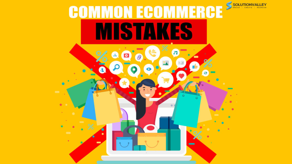 Common E-Commerce Mistakes: What Not to Do When Selling Online?