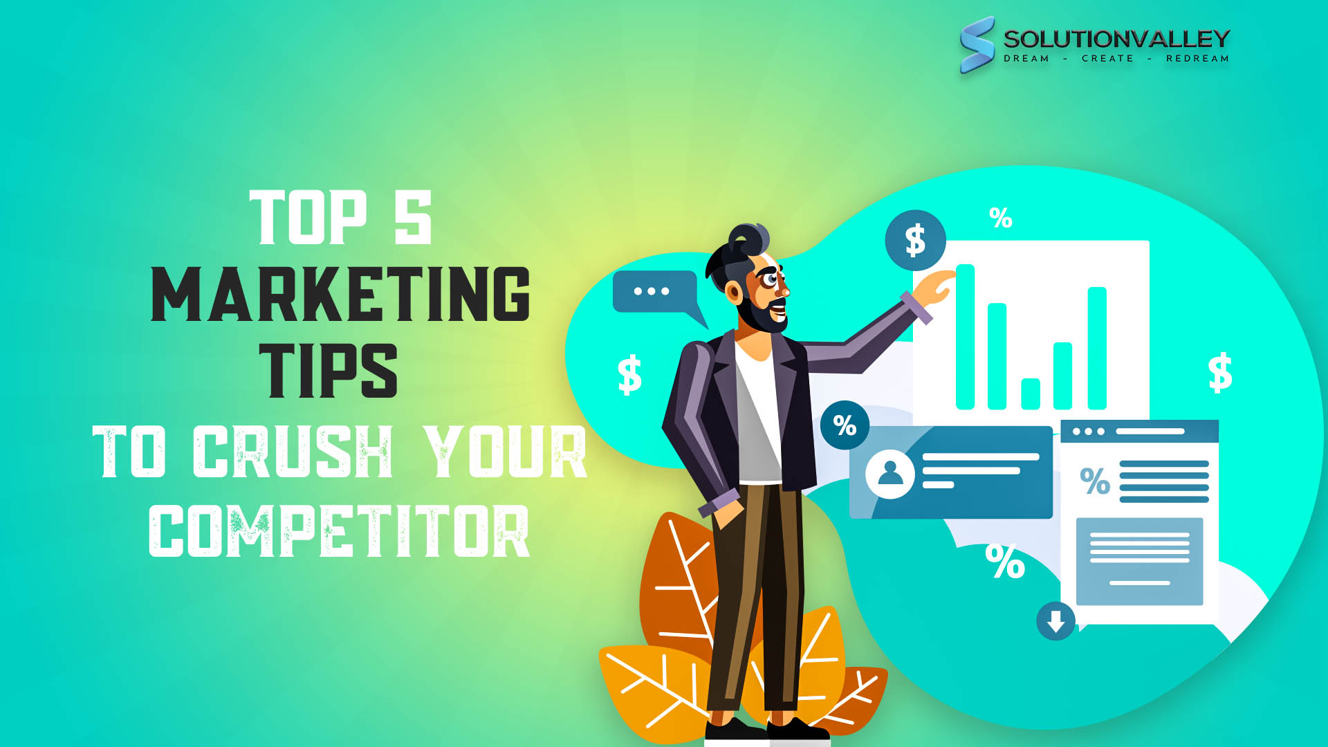 Top 5 Marketing Tips to Crush Your Competitor | SolutionValley