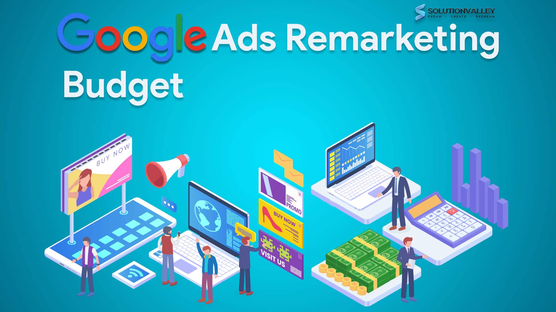 How to Decide Your Google Ads Re-Marketing Budget?
